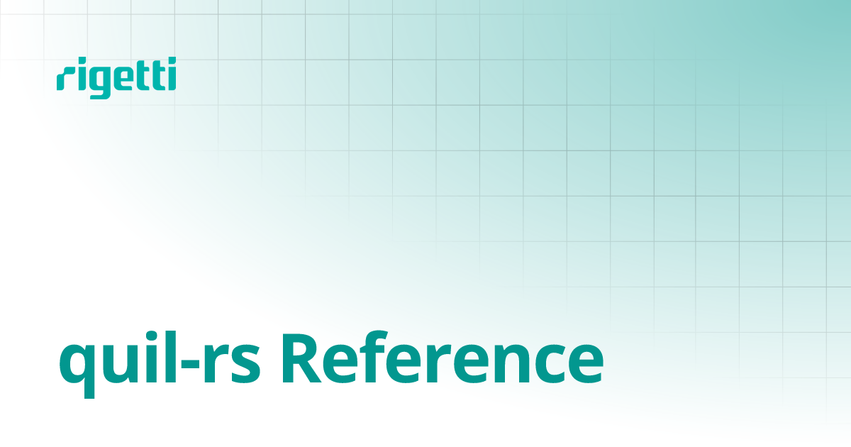 quil-rs Reference | QCS Documentation
